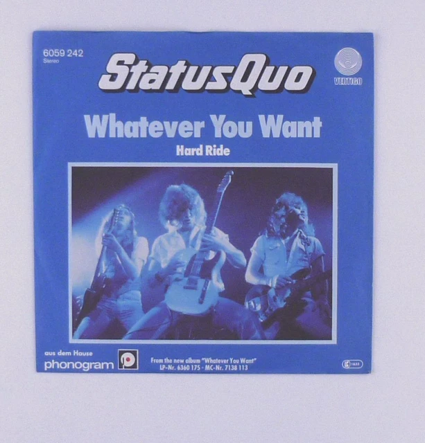 7 & SINGLE - Status Quo - Whatever You Want Hard Ride - S4662 EUR 10,98 ...