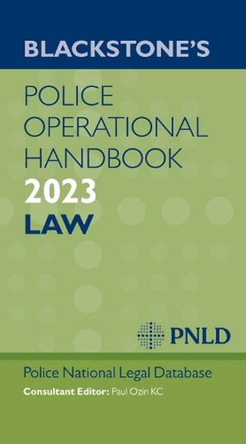 BLACKSTONE'S POLICE OPERATIONAL Handbook 2023 by Police National Legal ...