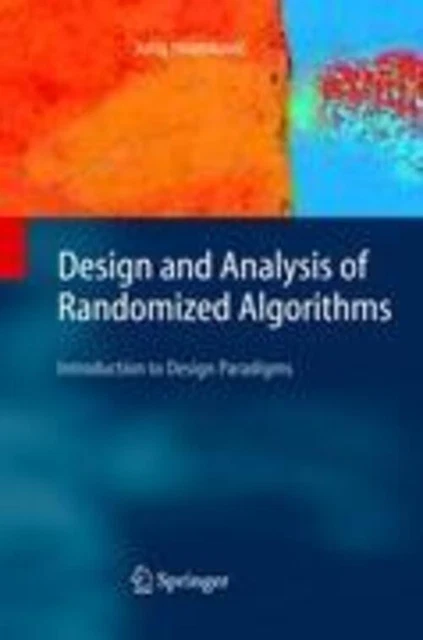 DESIGN AND ANALYSIS of Randomized Algorithms | J. Hromkovic ... DESIGN AND ANALYSIS of Randomized Algorithms | J. Hromkovic ...
