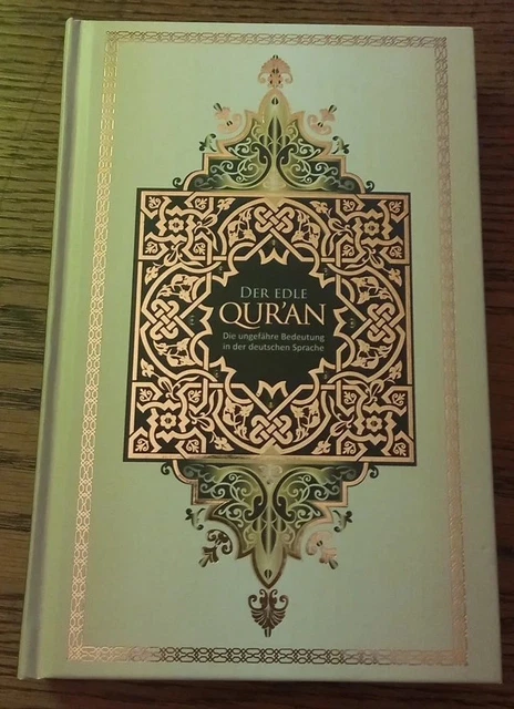 DER EDLE QUR'AN - Die ungefähre Bedeutung in der Deutschen Sprache ...