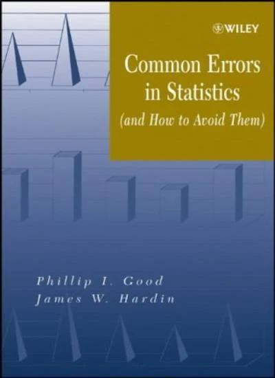 COMMON ERRORS IN Statistics: (and How to Avoid Them),Phillip I. £3.60 - PicClick UK