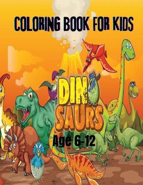 DINOSAURS COLORING BOOK For Kids: Dino-mite Coloring: Journey to the ...