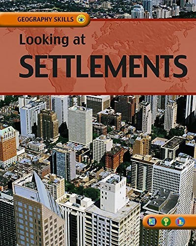 LOOKING AT SETTLEMENTS (Geography Skills) by Henegan, Judith Hardback ...