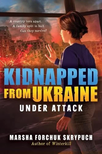 MARSHA FORCHUK SKRYPUCH Under Attack (Kidnapped from Ukraine #1) (Poche ...