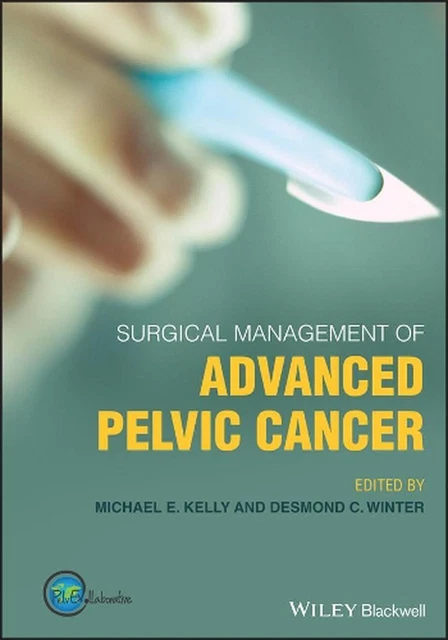SURGICAL MANAGEMENT OF Advanced Pelvic Cancer: Exenterative Techniques ...
