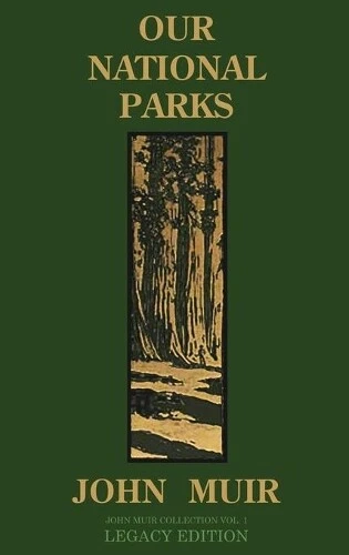 JOHN MUIR OUR National Parks (Legacy Edition) (Relié) EUR 50,47 ...