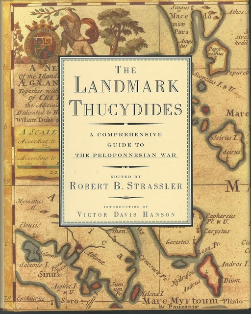 THE LANDMARK THUCYDIDES: A Comprehensive Guide to the Peloponnesian War ...