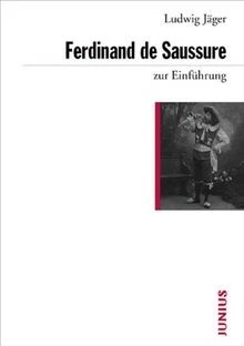 FERDINAND DE SAUSSURE zur Einführung de Ludwig Jäger | Livre | état bon ...