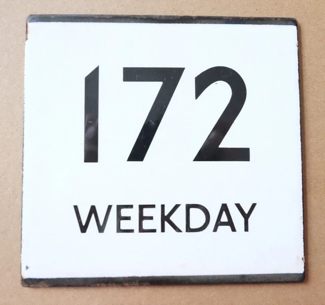 LONDON TRANSPORT ENAMEL BUS STOP E-PLATE for ROUTE 172 WEEKDAY £44.50 ...