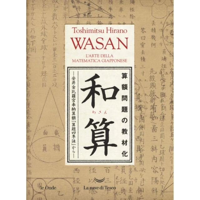 TOSHIMITSU HIRANO WASAN L'arte Della Matematica Giapponese La Nave Di ...