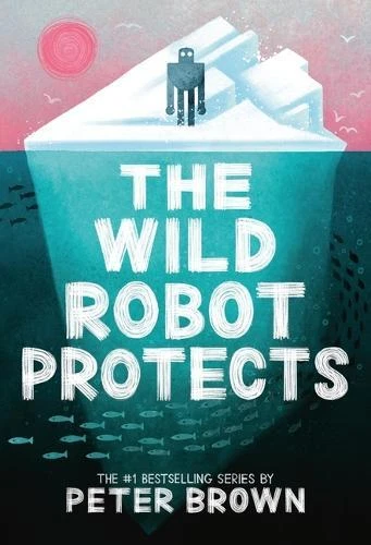 PETER BROWN THE Wild Robot Protects (Relié) Wild Robot EUR 20,94 ...
