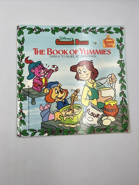 DISNEY’S GUMMI BEARS The Book Of Yummies Things To Make At Christmas ...
