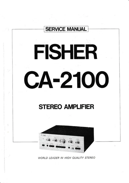 SERVICE MANUEL D'INSTRUCTIONS Fisher CA-2100 EUR 11,78 - PicClick FR