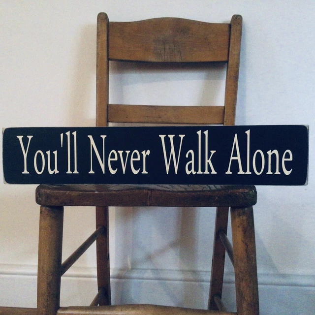 YOU’LL NEVER WALK Alone Sign Liverpool Football Club Fan Gift Wooden ...