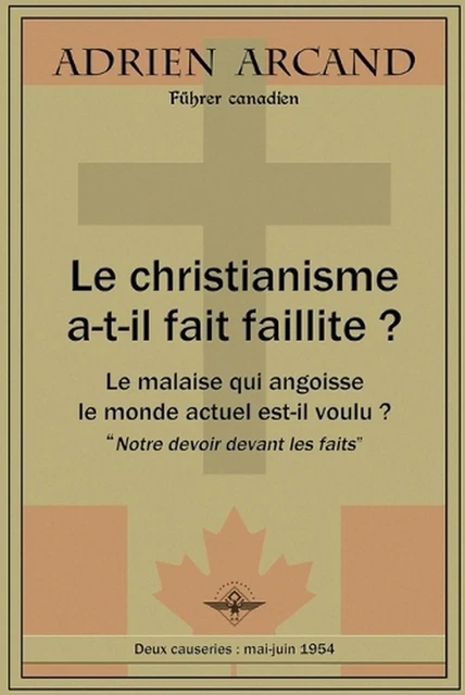 LE CHRISTIANISME A-T-IL fait faillite ? by Adrien Arcand (French ...