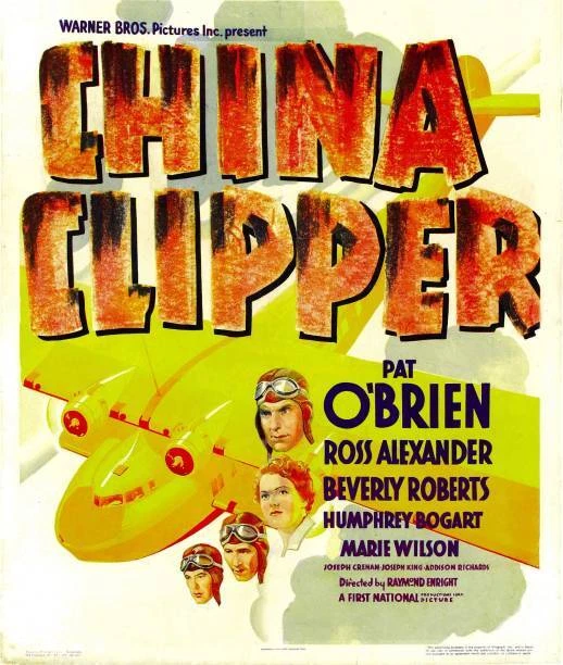 CHINA CLIPPER POSTER from Pat O'Brien Beverly Roberts Ross A 1936 Movie ...