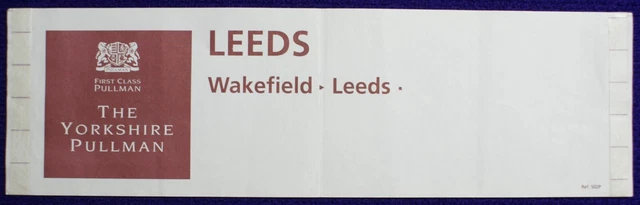 LEEDS FIRST CLASS Pullman The Yorkshire Pullman Carriage Window Label ...