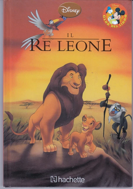 IL RE LEONE di Walt Disney. Collana Club del Libro ed. Hachette ...