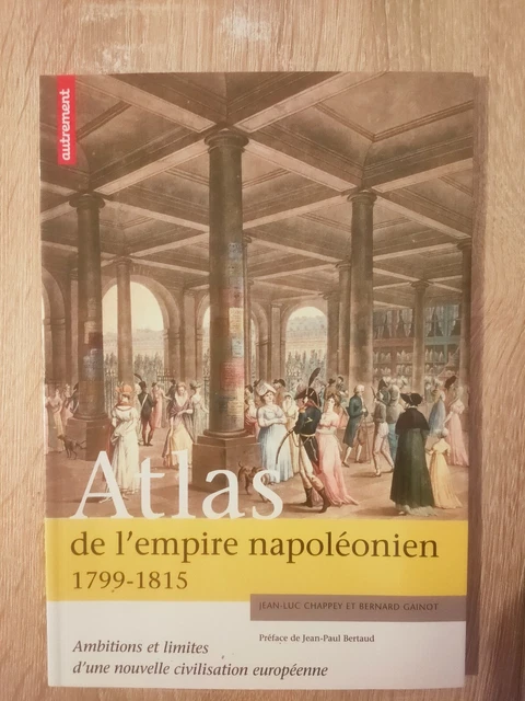 E26 AUTREMENT ATLAS de l'empire napoléonien 1799-1815 EUR 25,00 ...