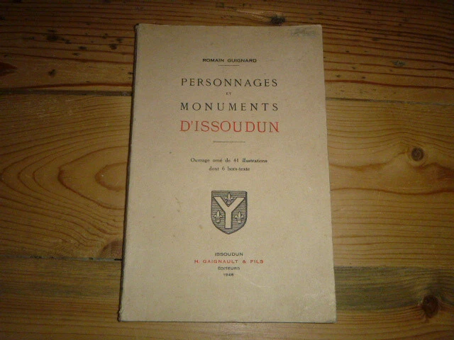 INDRE ROMAIN GUIGNARD Personnages Et Monuments D'issoudun 1946 EUR 15 ...