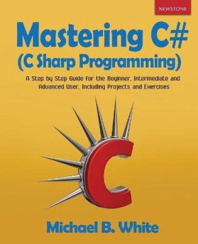 MASTERING C# (C Sharp Programming): A Step by Step Guide for the Beginner, EUR 31,22 - PicClick DE