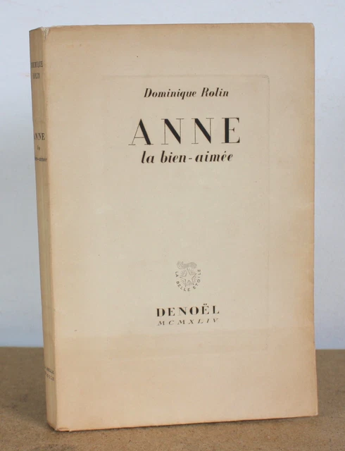 ANNE LA BIEN-AIMÉE récit Dominique Rolin 1944 EO NUM Eau-forte de l'auteur EUR 20,00 - PicClick FR