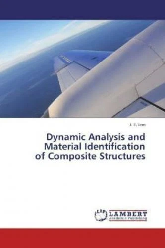Dynamic Analysis And Material Identification Of Composite Structures