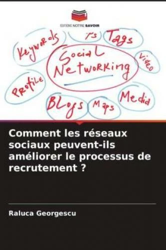 COMMENT LES RÉSEAUX sociaux peuvent-ils améliorer le processus de recruteme 6677 £21.82 ...