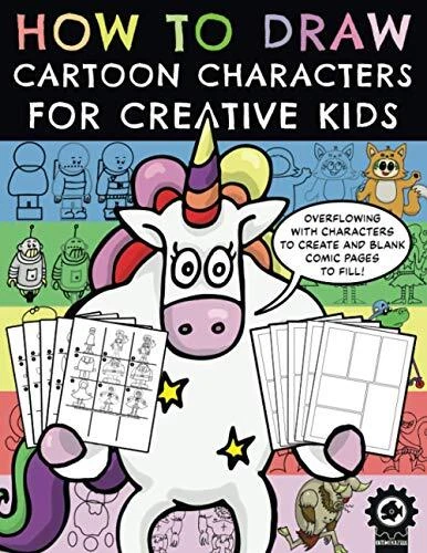 HOW TO DRAW Cartoon Characters For Creative Kids: A Step By Step £5.01 ...