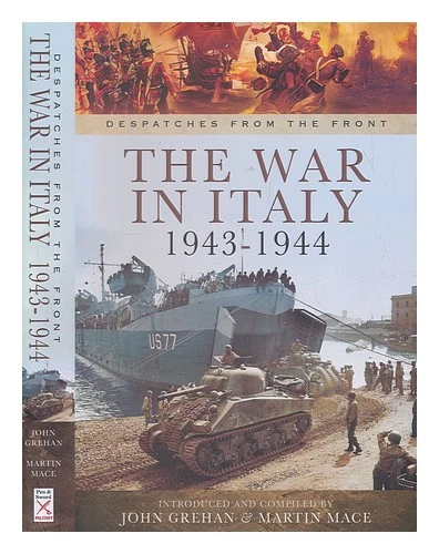 MACE, MARTIN THE War En Italie 1943-1944 / Introduit Et Compilé Par ...