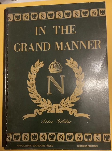 IN THE GRAND Manner Napoleonic Wargames Rules by Peter Gilder 64 pages ...