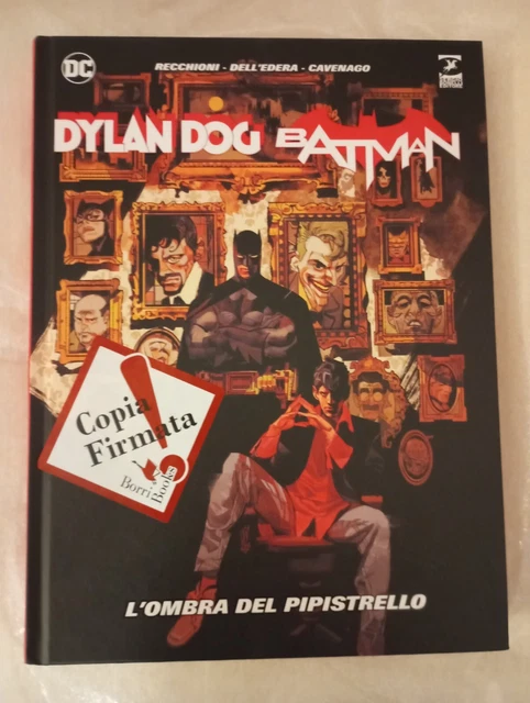 DYLAN DOG BATMAN CARTONATO NUOVO RECCHIONI con firma e disegnino EUR 49 ...