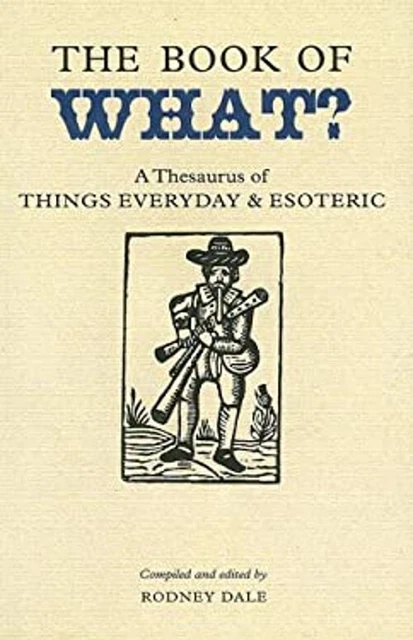 LE LIVRE DE Quoi ? : Un Thésaurus Des Choses Quotidiennes Et ...