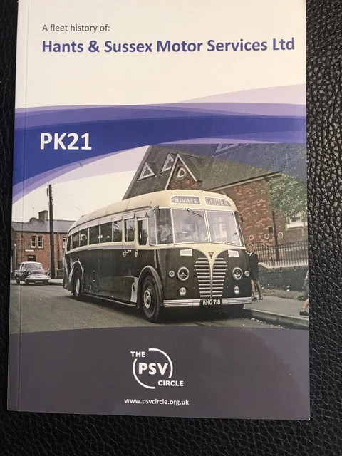 PSV CIRCLE FLEET History PK21 - Hants & Sussex Motor Services-112 Pages ...