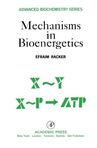 MECHANISMS IN BIOENERGETICS, Efraim Racker et Anthony San Pietro EUR 33 ...