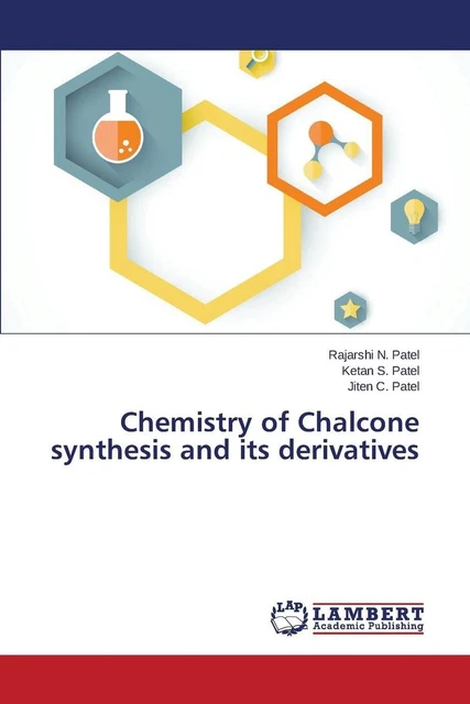 CHEMISTRY OF CHALCONE synthesis and its derivatives by Patel Rajarshi N ...