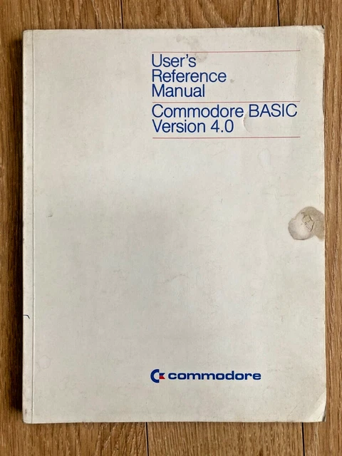 COMMODORE ( CBM ) PET BASIC Version 4.0 User's Reference Manual £28.95 ...