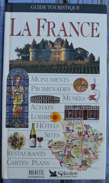 GUIDE LA FRANCE, Hachette Reader's Digest 1996, 768 pages dont atlas ...