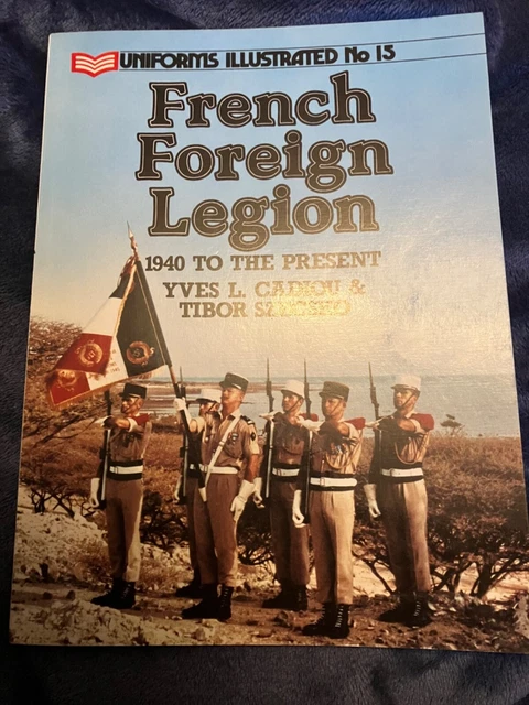 FRENCH FOREIGN LEGION uniforms illustrated no.15 EUR 12,12 - PicClick DE