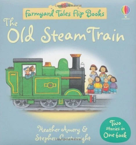 THE OLD STEAM Train/Market Day (Farmyard Tales Flip Books) By Heather ...