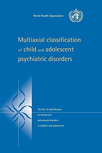 MULTIAXIAL CLASSIFICATION OF Child and Adolescent Psychiatric Disorders ...