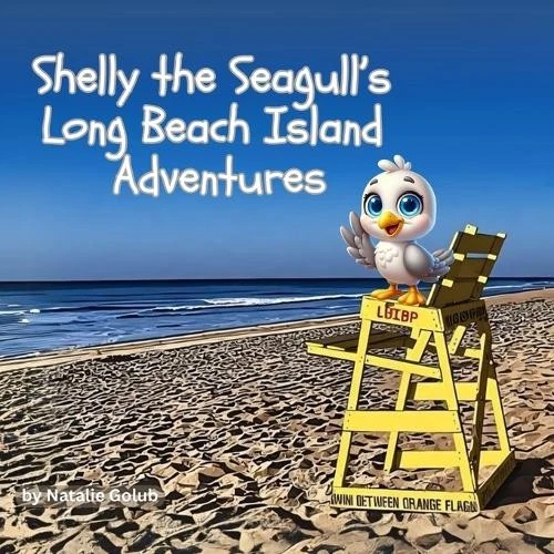 NATALIE GOLUB SHELLY the Seagull's Long Beach Island Adventures (Poche ...