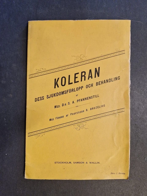 KOLERAN, DESS SJUKDOMSFÖRLOPP och behandling Pfannenstill, Sten Algot ...