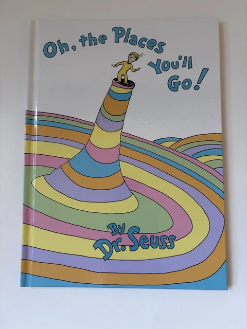 DR. SEUSS OH, the Places You’ll Go! First Edition First Printing 1990 ...