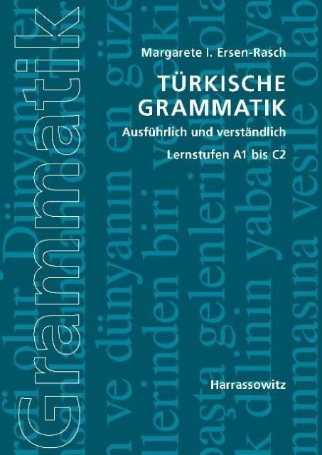 MARGARETE I. ERSEN-RASCH Türkische Grammatik ausführlich und ...