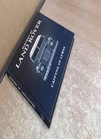 HISTORY OF LAND Rover (Caffyns of Lewes Edition)-Caffyns of Lewe £35.03 ...