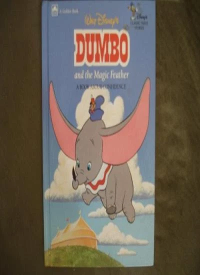 DUMBO AND THE Magic Feather (Disney Classic Values Book),Walt Disney ...