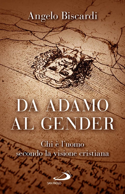 ANGELO BISCARDI DA Adamo al gender. Chi è l'uomo secondo la visione ...