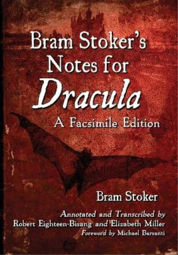 BRAM STOKER ROBERT Eighteen-Bisang Elizabeth Bram Stoker's Notes for D ...