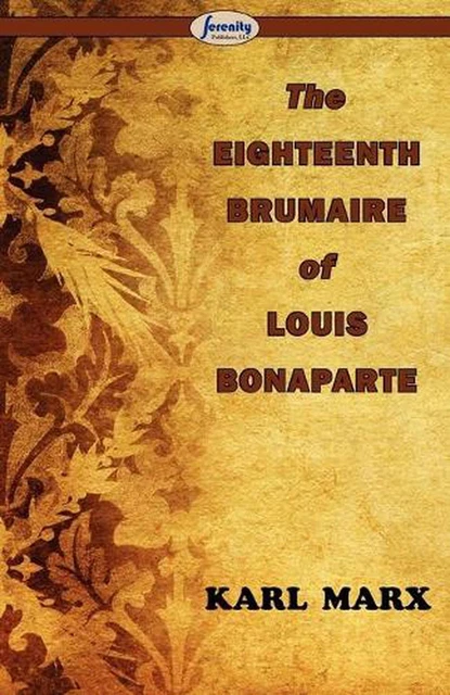 THE EIGHTEENTH BRUMAIRE of Louis Bonaparte by Karl Marx (English ...